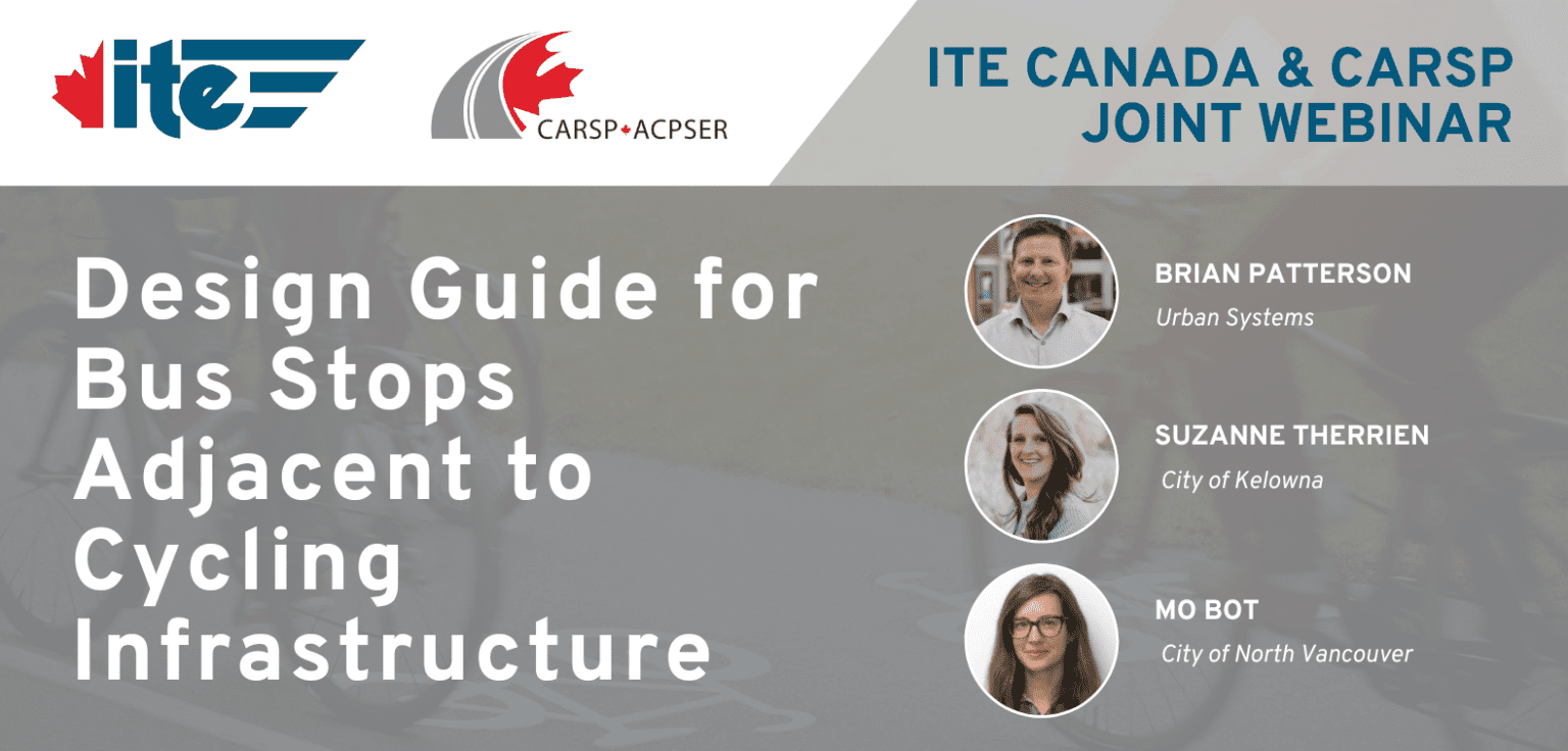 ITE Canada & CARSP Joint Webinar: Design Guide for Bus Stops Adjacent ...
